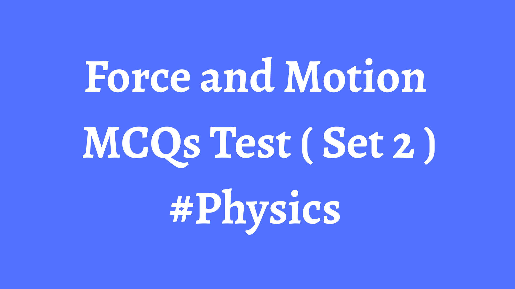 Force And Motion Set 2 National MDCAT Prep force-and-motion-set-2-national-mdcat-prep
