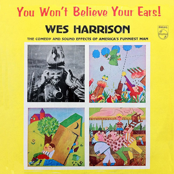Vintage Stand-up Comedy: Wes Harrison - You Won't Believe Your Ears 1963