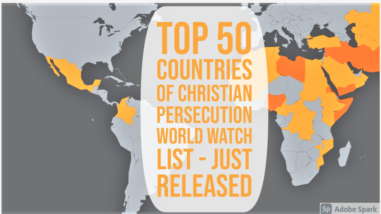 Top 50 Countries of Christian Persecution - World Watch List - Newly ...