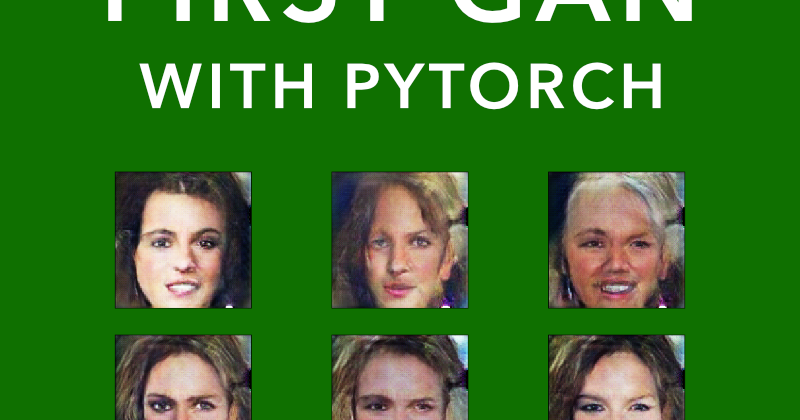 Make Your Own Neural Network: Make Your First GAN With PyTorch - Is ...