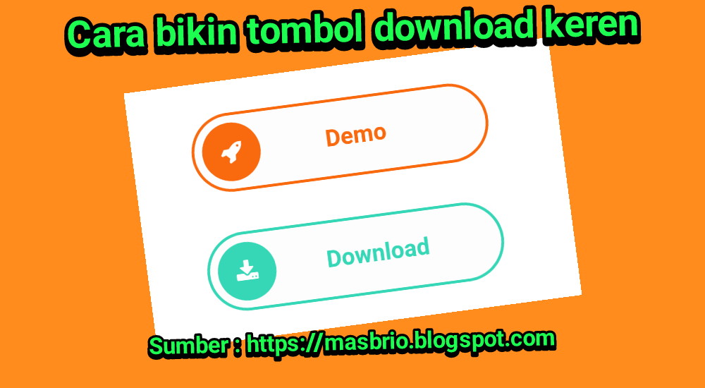 Cara membuat button dan button download tampilan keren - Mas Brio