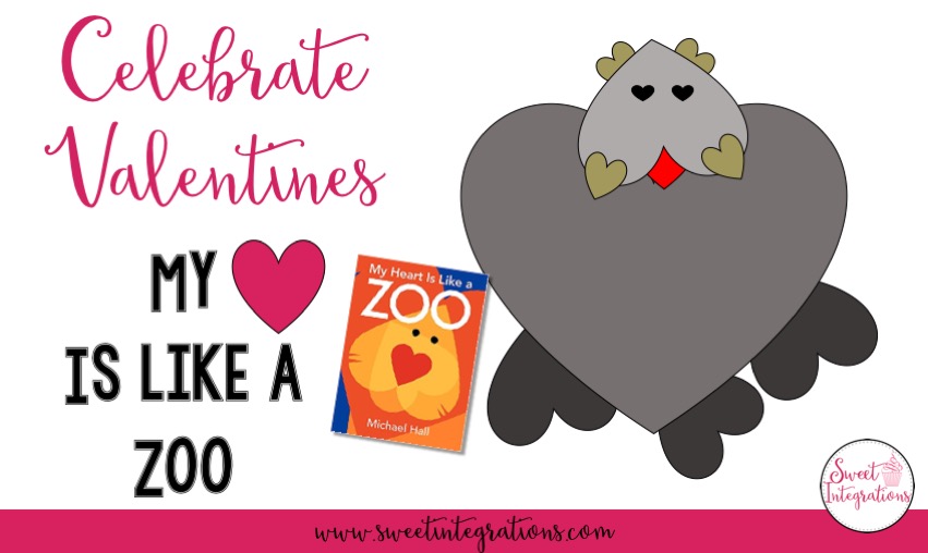 Celebrate Valentines With My Heart is Like a Zoo With Freebie | Sweet ...