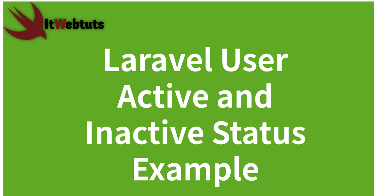 Laravel User Active and Inactive Status Example Laravel User Active and Inactive Status Example