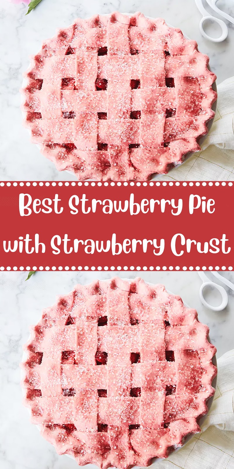 Best Strawberry Pie with Strawberry Crust - 10 CAPTAIN RECIPES