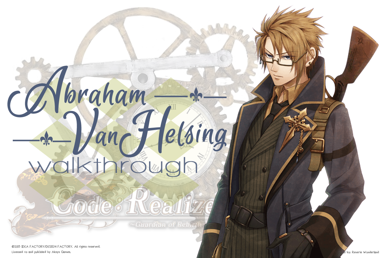 Code: Realize ~Guardian of Rebirth~ Abraham Van Helsing Walkthrough ...