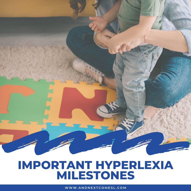 Important Hyperlexia Milestones | And Next Comes L - Hyperlexia Resources