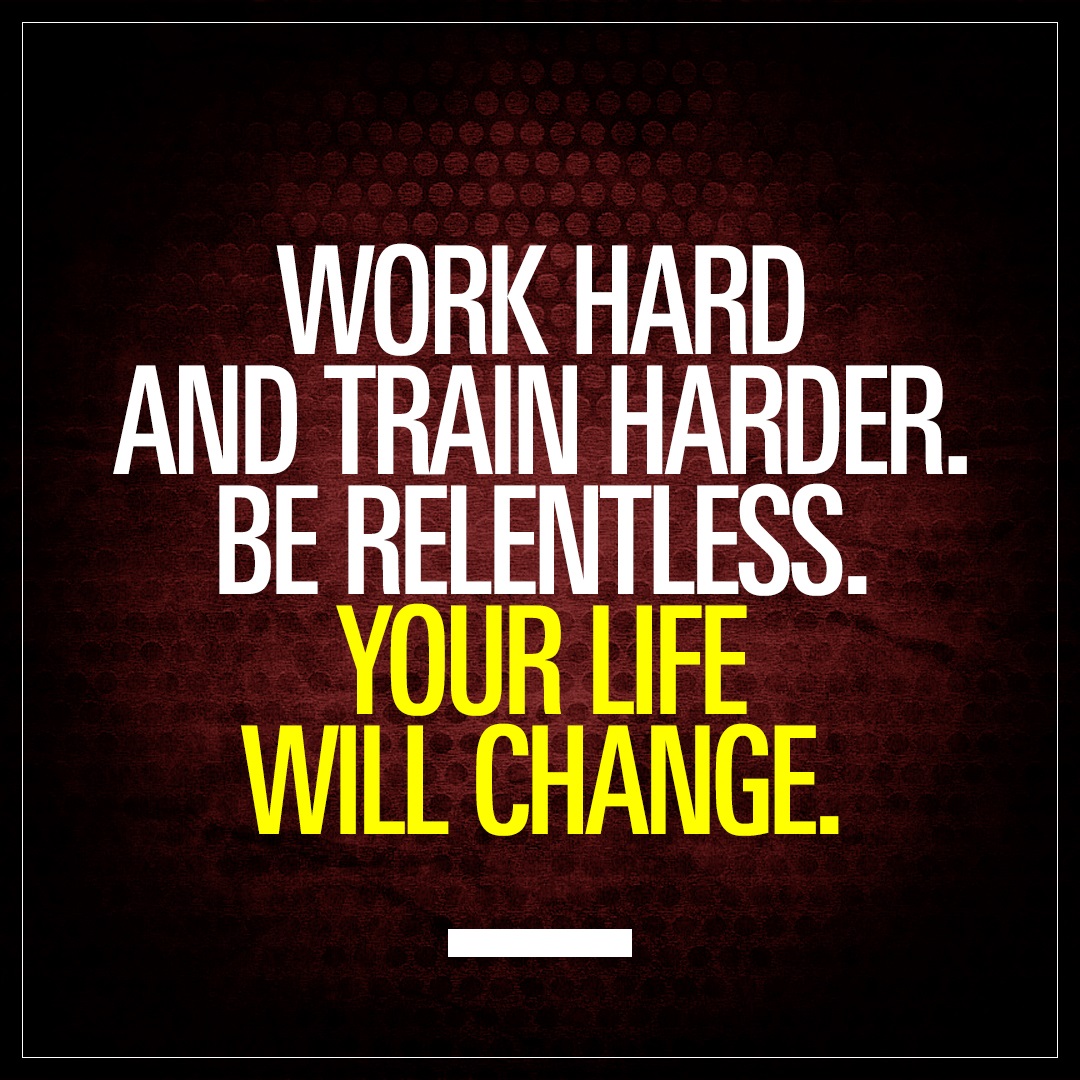 2 Work Hard Train Hard Quotes - Train Hard Gym Quotes