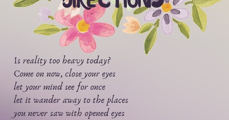 DIRECTIONS ~~ A poem!