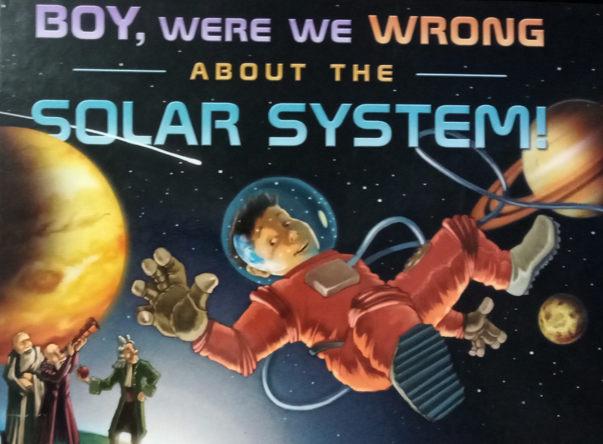 Boy, Were We Wrong About The Solar System. - Digi Knowledge