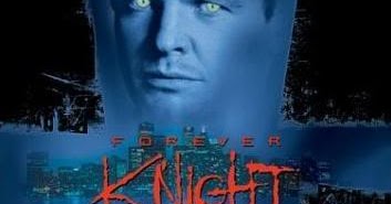 Taliesin meets the vampires: Forever Knight – season 1 – review (TV series)