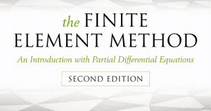 EBOOK - The finite element method with an introduction partial differential equations (A.J ...
