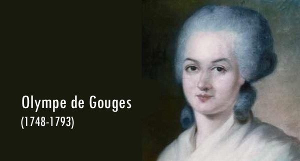 Olympe de Gouges (1748-1793) autora de 'Declaración de Derechos de la Mujer y la Ciudadana'