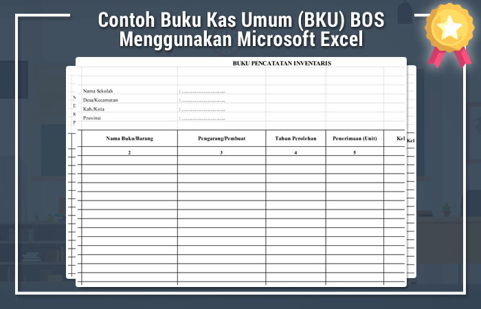Contoh Buku Kas Umum (BKU) BOS Menggunakan Microsoft Excel - Laporan BOS