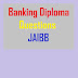 JAIBB all subject Questions - Banking Diploma Examination - IBB Banking ...