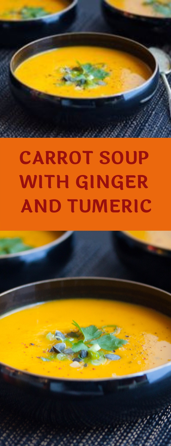 CARROT SOUP WITH GINGER AND TUMERIC | Angie's Recipes
