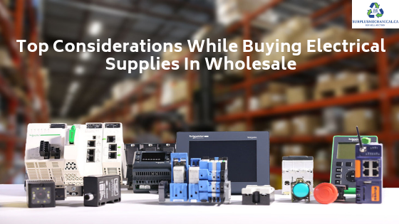 Top Considerations While Buying Electrical Supplies In Wholesale