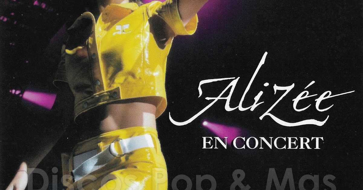 Discos Pop & Mas: Alizée - Alizée En Concert