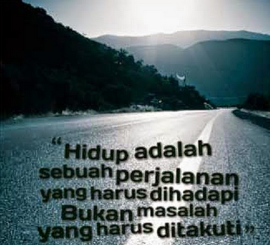 Perjalanan Hidup: Hidup adalah hidup
