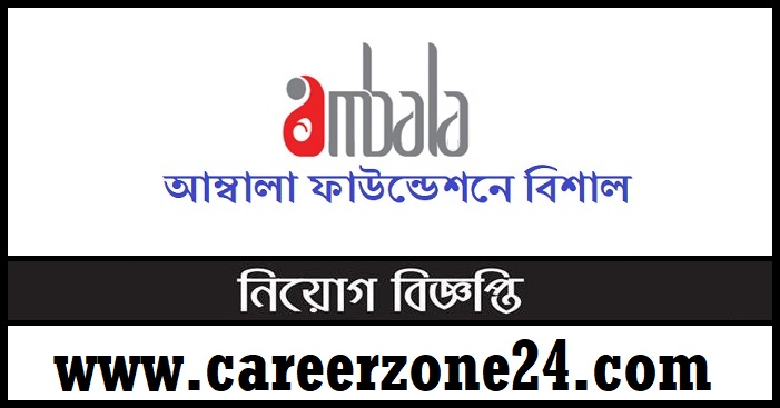 Ambala Foundation Job Circular