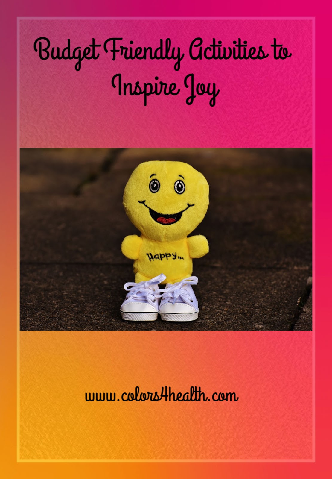 Colors 4 Health: Budget Friendly Activities to Inspire Joy
