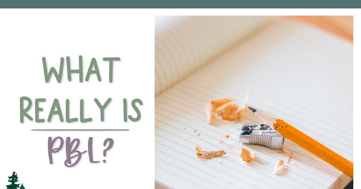 What is PBL? | The Tahoe Teacher
