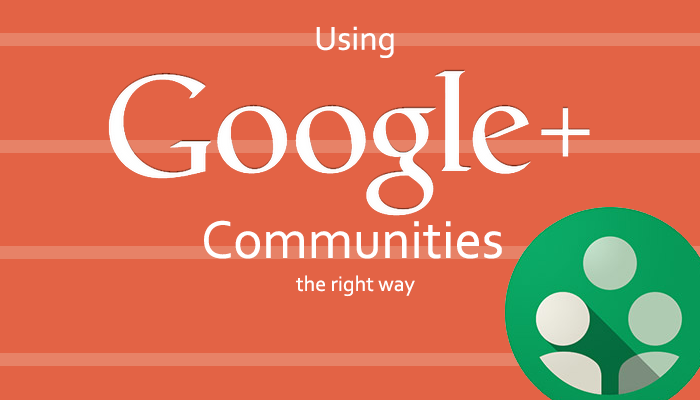 Digital Marketing Specialists: Use Google+ Communities to Promote Your ...