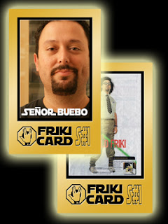 El lado Oscuro del Señor Buebo: Friki Cards S#1: Señor Buebo