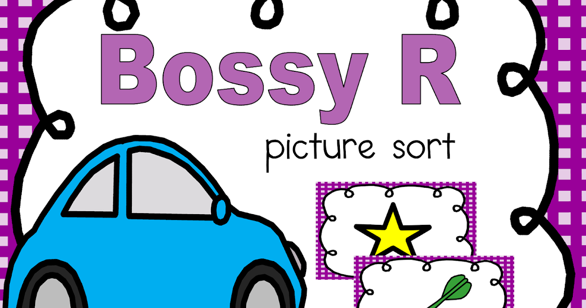 Teachers R US: Bossy R Picture Sort