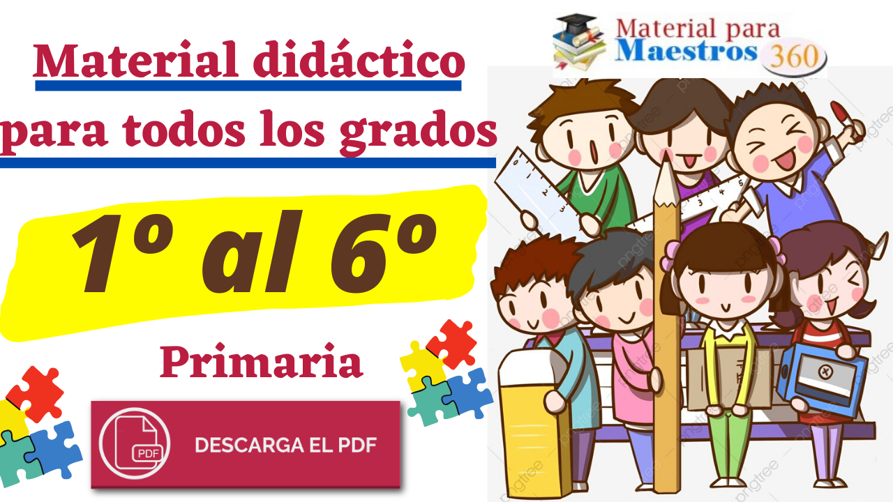 Material didáctico para todos los grados primaria del 1º al 6º grado.