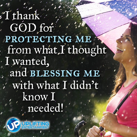 I Thank GoD For Protecting Me From What I Thought I Wanted, And ...