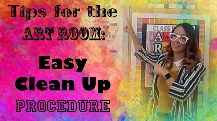 Managing The Art Classroom: Routines & Procedures