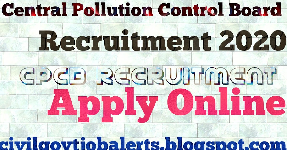 CENTRAL POLLUTION CONTROL BOARD (CPCB) RECRUITMENT 2020