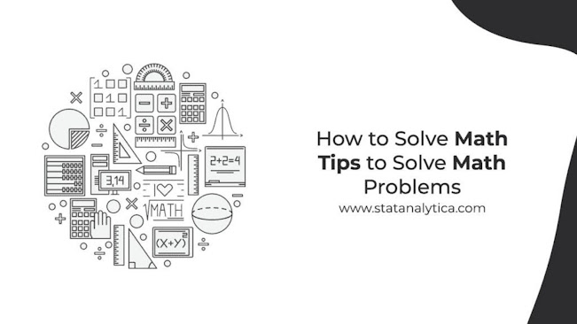 How to Solve Math Tips to Solve Math Problems
