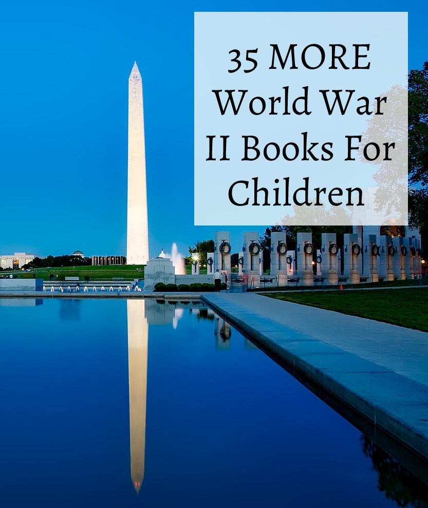 35 More World War II Books For Children