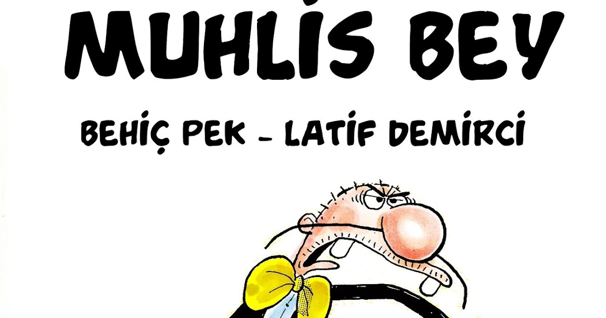 MUHLİS BEY Kaynak : Çizgi Diyarı : CortoMaltese paylaşımı