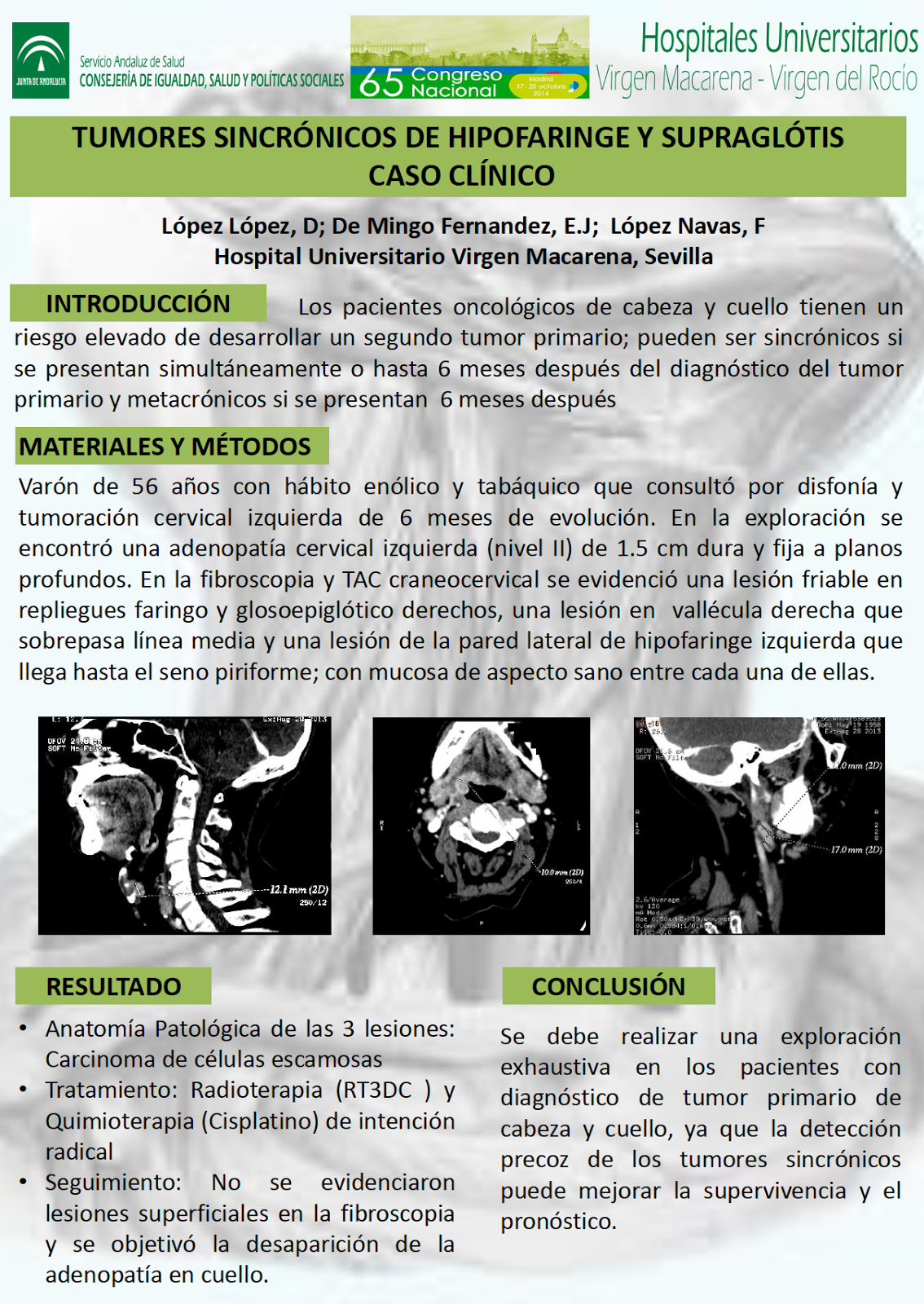 UGC-ORL HUVM: TUMORES SINCRÓNICOS DE HIPOFARINGE Y SUPRAGLOTIS. CASO ...