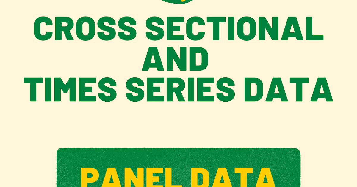 Cross sectional data and time series data