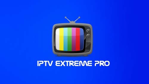 Comment Configurer votre IPTV sur IPTV Extreme? - iptv premium