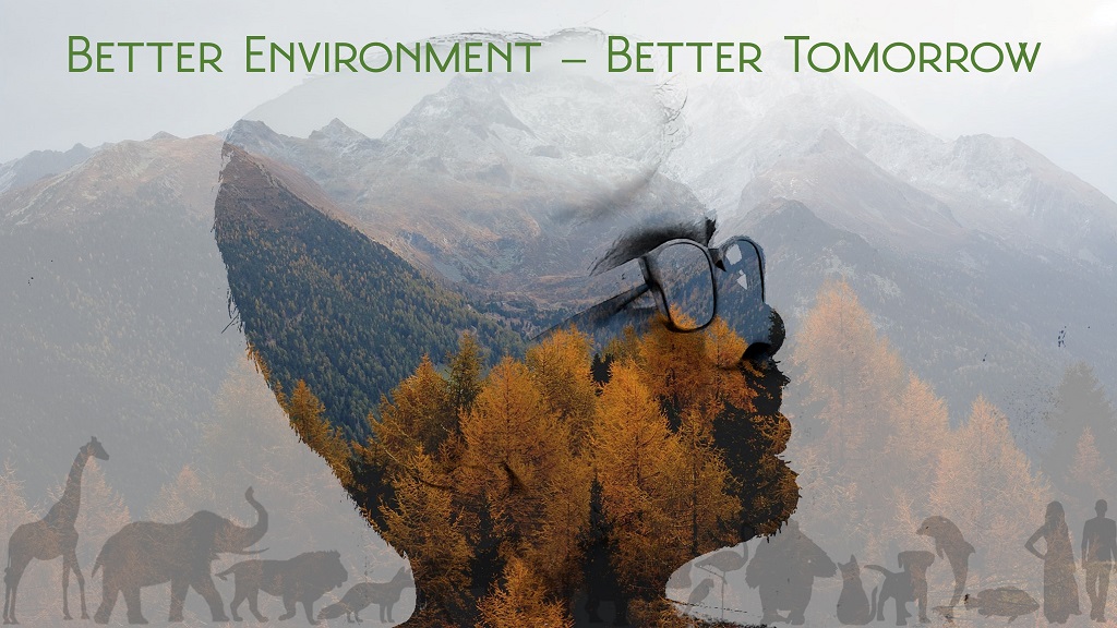 Better Environment - Better Tomorrow