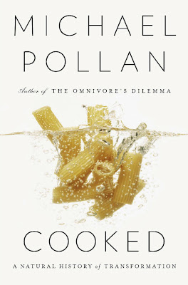 Cook In / Dine Out: Book Review: Cooked by Michael Pollan