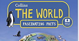 The World: Collins Fascinating Facts