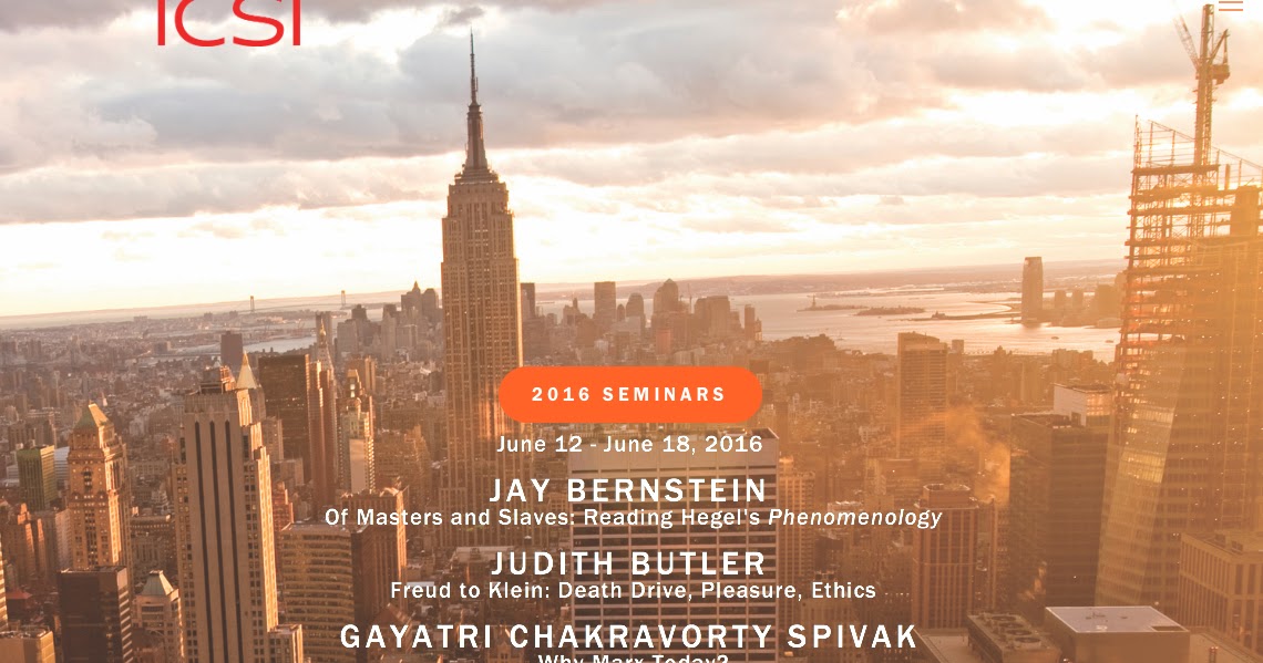 2016 Summer Seminars Institute for Critical Social Inquiry —ICSI | The ...