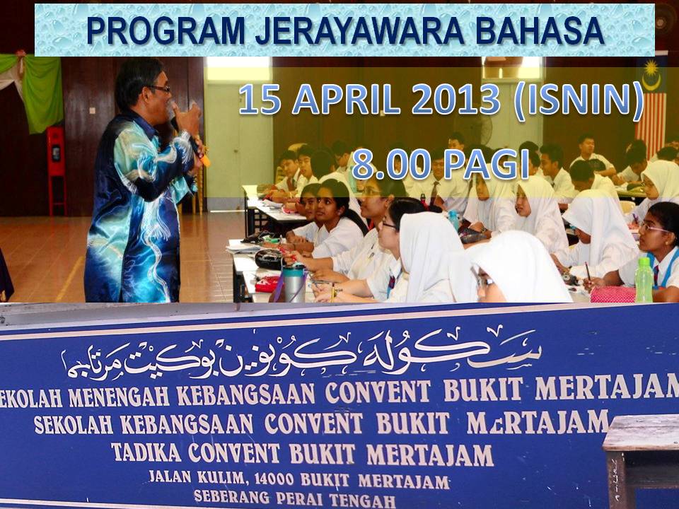 WADAH KETERAMPILAN BERBAHASA: PROGRAM JERAYAWARA BAHASA DI SMK CONVENT, BUKIT MERTAJAM