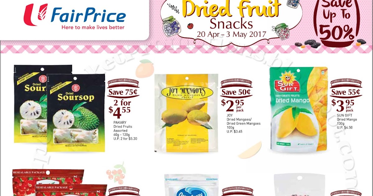NTUC FairPrice Dried Fruit Snacks 20 April - 03 May 2017 ~ Supermarket ...