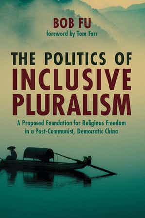 New book by Bob Fu, Ph.D., just released—The Politics of Inclusive ...