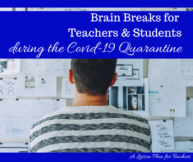 Brain Breaks for Teachers: Work Smarter, Not Harder During the COVID-19 ...