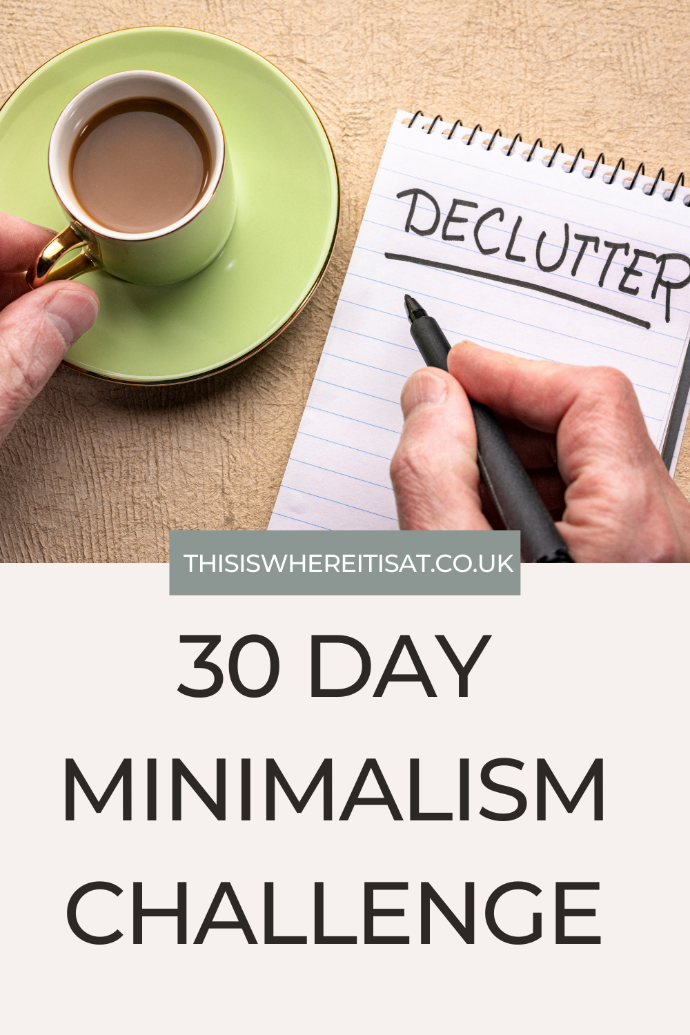 30 day minimalism challenge ~ THIS IS WHERE IT IS AT
