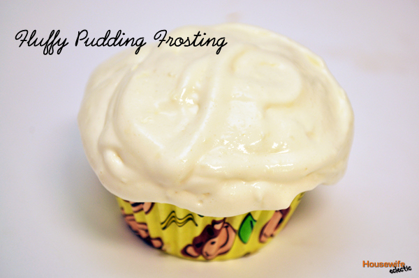 Fluffy Pudding Frosting - Housewife Eclectic