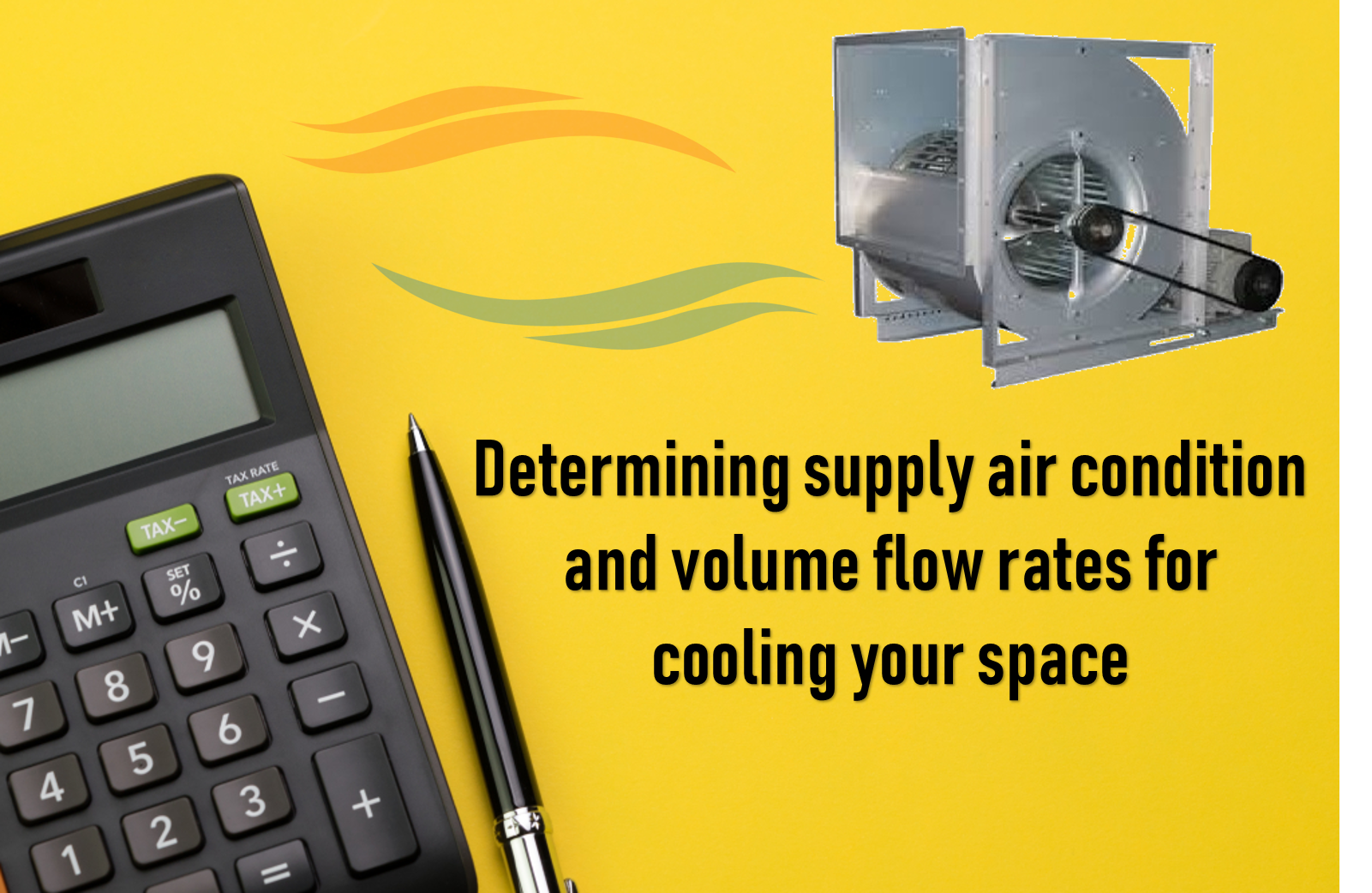 How To Determine Supply Air Condition And Volume Flow Rate For Cooling how-to-determine-supply-air-condition-and-volume-flow-rate-for-cooling