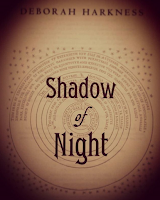 Book Review: Shadow of Night (All Souls Trilogy #2) by Deborah Harkness
